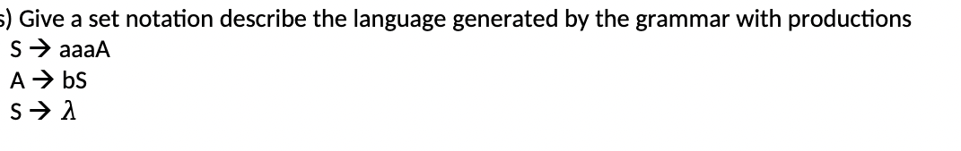 Solved 5) Give a set notation describe the language | Chegg.com