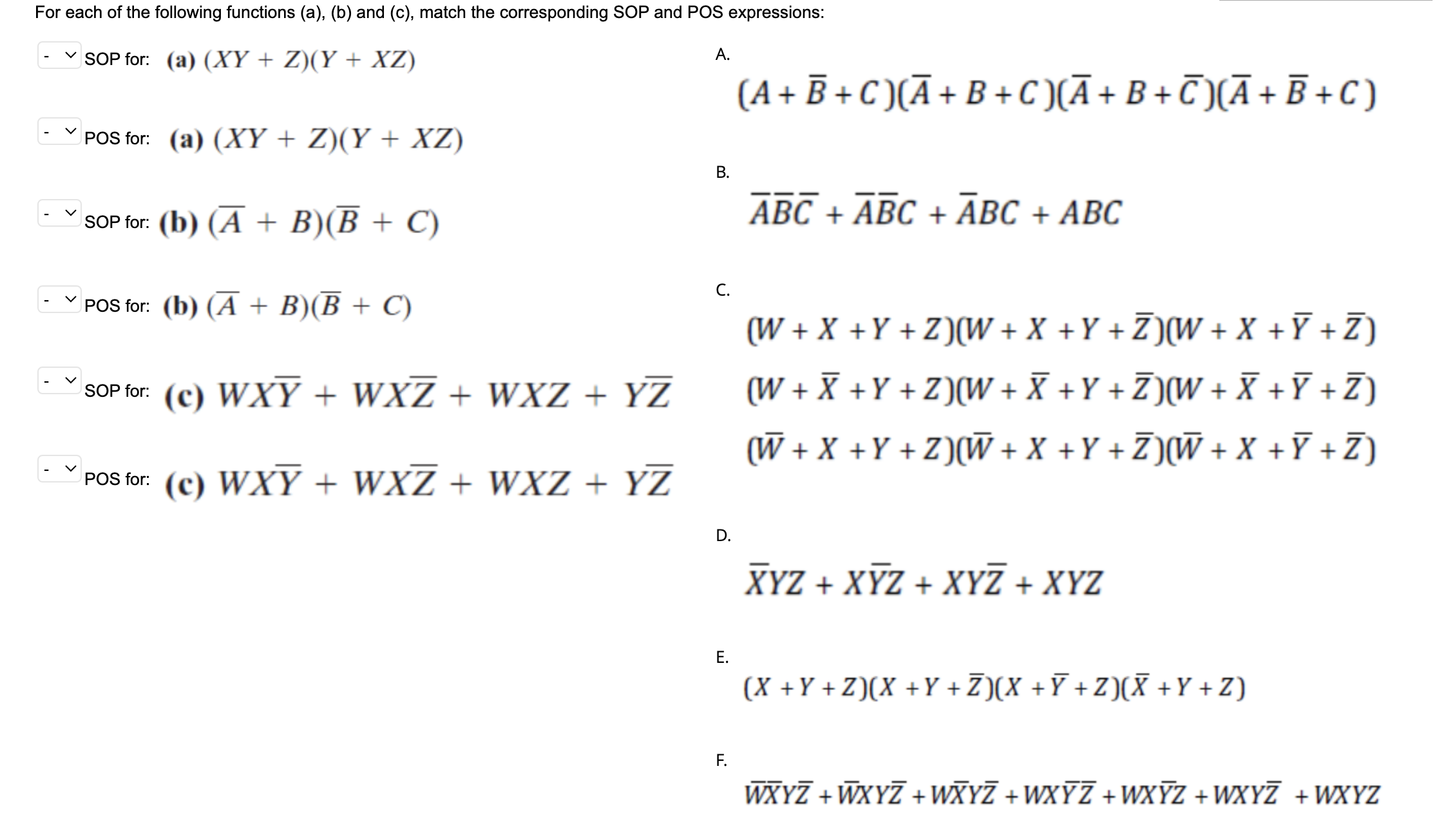 Solved (XY+Z)(Y+XZ) (XY+Z)(Y+XZ) (Aˉ+B)(Bˉ+C) (Aˉ+B)(Bˉ+C) | Chegg.com