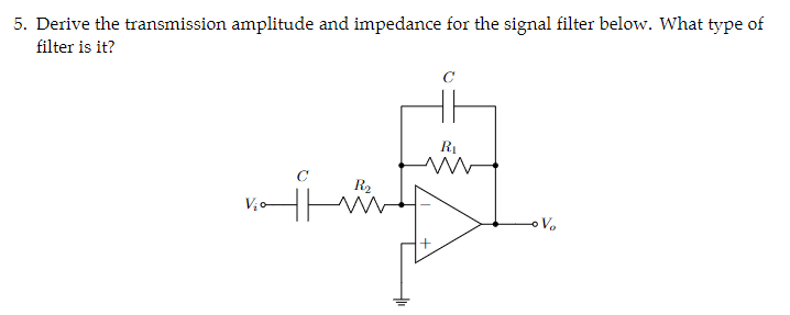 Solved 5. Derive the transmission amplitude and impedance | Chegg.com