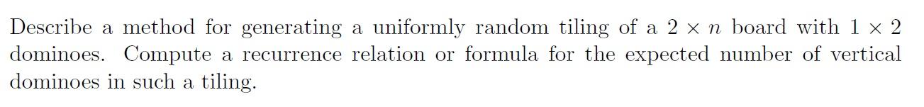 Solved Describe a method for generating a uniformly random | Chegg.com