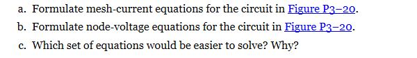 Solved a. Formulate mesh-current equations for the circuit | Chegg.com
