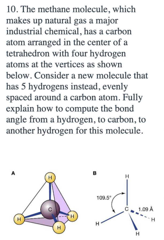 Solved The methane molecule, which makes up natural gas a | Chegg.com