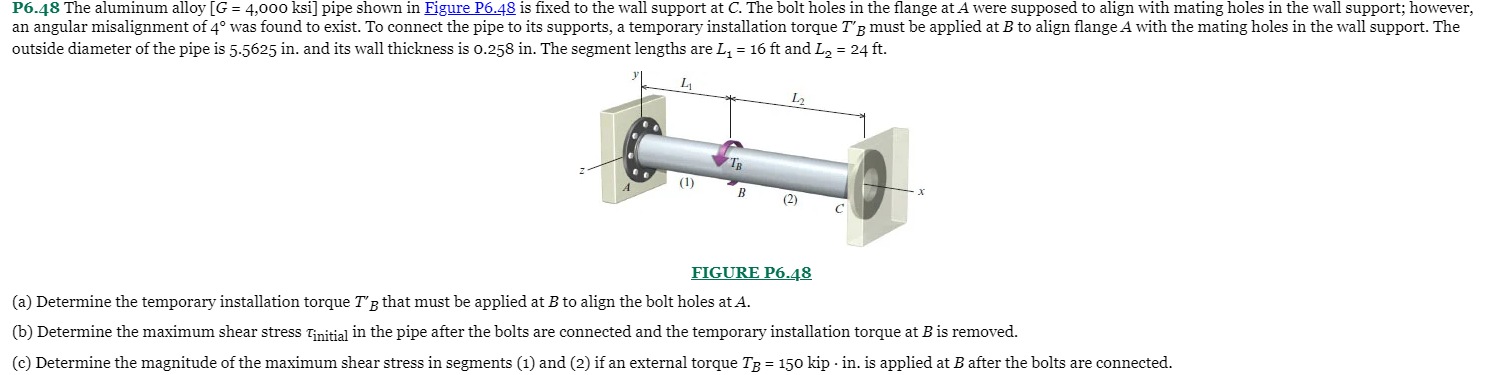 Solved P6.48 The aluminum alloy [G = 4,000 ksi] pipe shown | Chegg.com