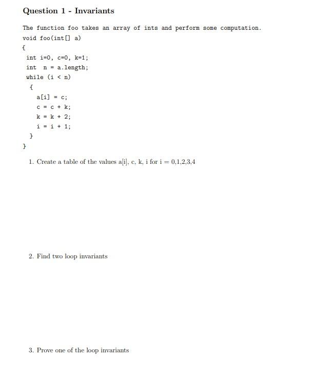 Solved Question 1 - Invariants The function foo takes an | Chegg.com