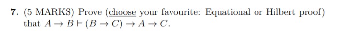 Solved 7. (5 MARKS) Prove (choose your favourite: Equational | Chegg.com