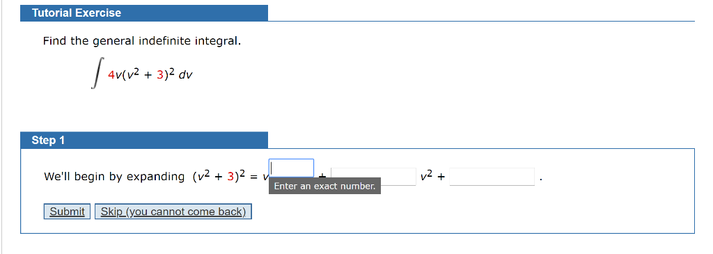 Solved Tutorial Exercise Find the general indefinite | Chegg.com Solved Tutorial Exercise Find the general indefinite | Chegg.com