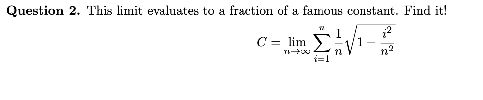 Solved Question 2. This limit evaluates to a fraction of a | Chegg.com