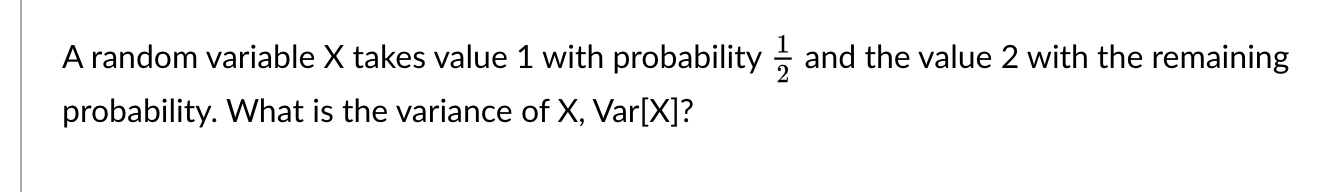 Solved A random variable X takes value 1 with probability 21 | Chegg.com