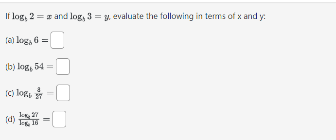 Solved If logb2=x and logb3=y, evaluate the following in | Chegg.com
