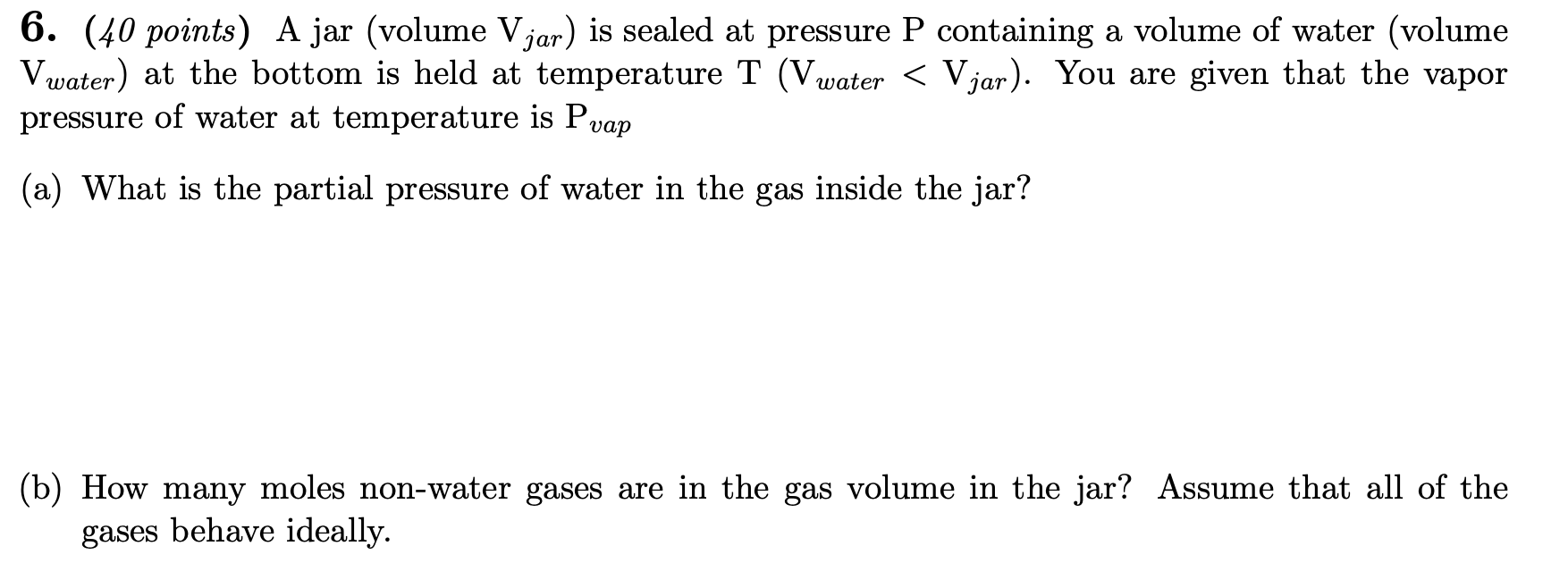 Solved 6. (40 points) A jar (volume Vjar ) is sealed at | Chegg.com