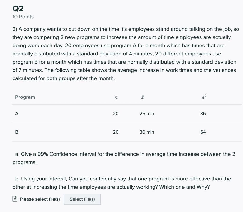 Solved Q2 10 Points 2) A company wants to cut down on the | Chegg.com