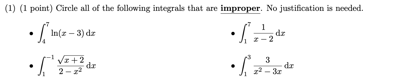 Solved (1) (1 point) Circle all of the following integrals | Chegg.com