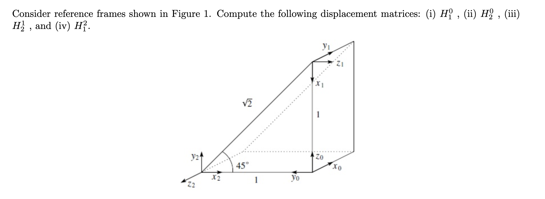 Solved Consider reference frames shown in Figure 1. Compute | Chegg.com