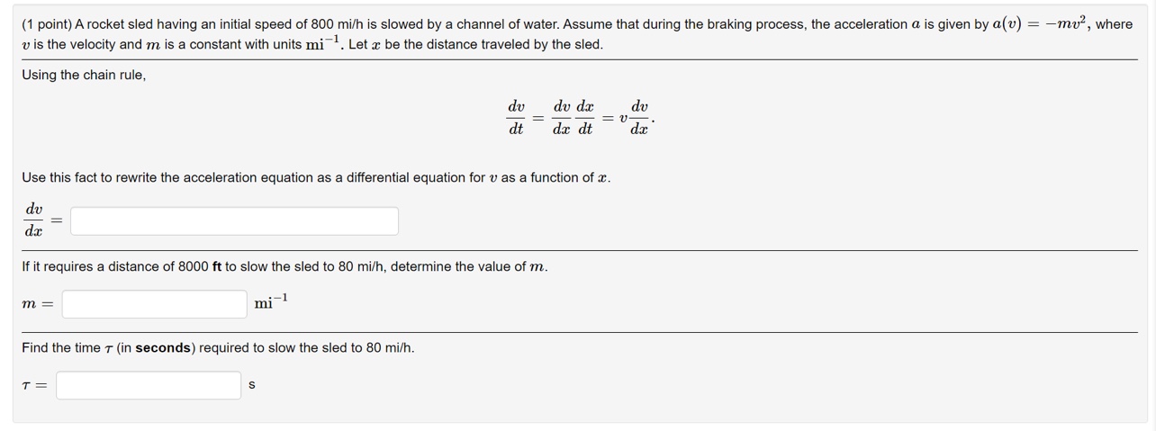 Solved (1 point) A rocket sled having an initial speed of | Chegg.com