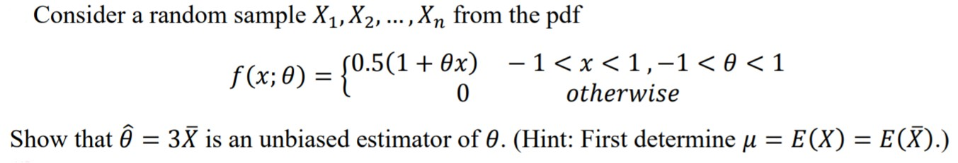 Solved Consider a random sample X1, X2, ..., Xn from the pdf | Chegg.com