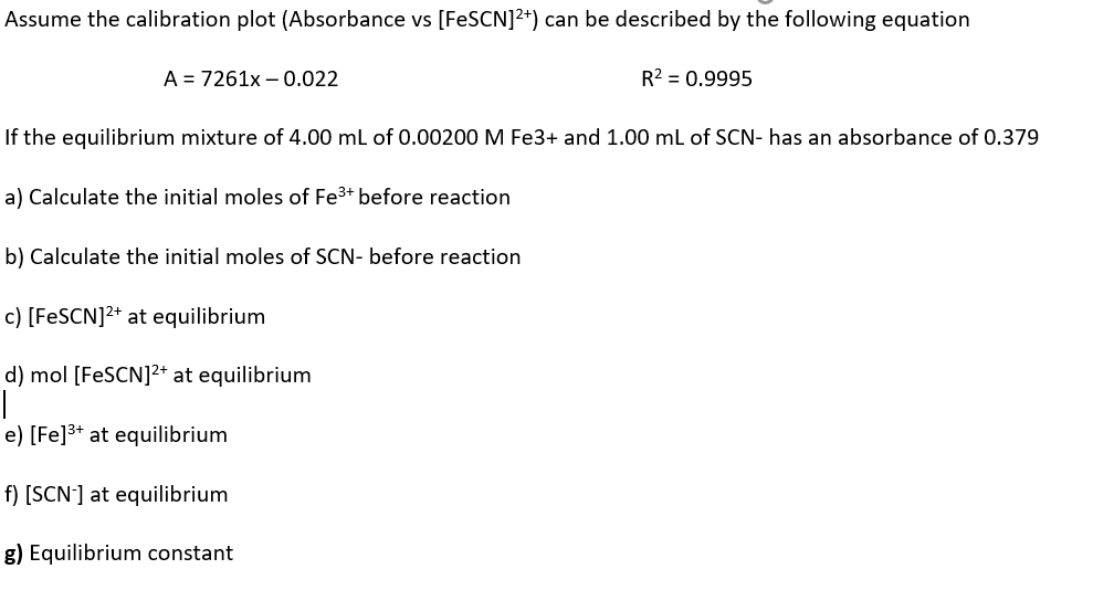 Solved Assume the calibration plot (Absorbance vs [FeSCN]2+) | Chegg.com