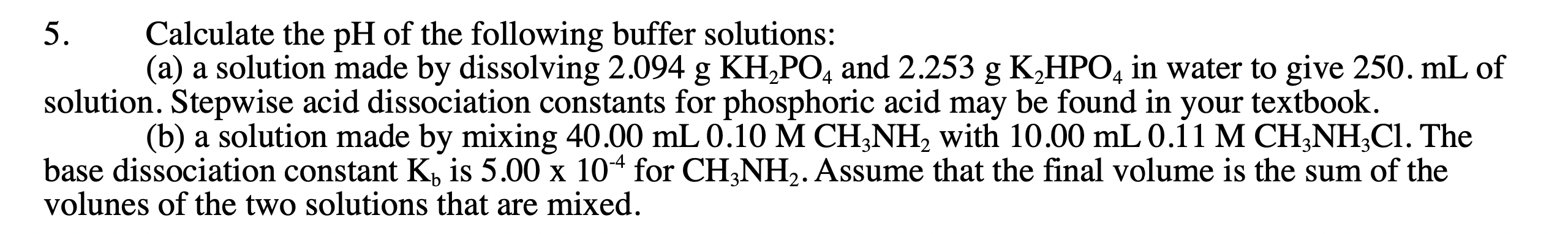Solved Calculate the pH ﻿of the following buffer | Chegg.com