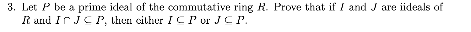 Solved 3. Let P be a prime ideal of the commutative ring R. | Chegg.com