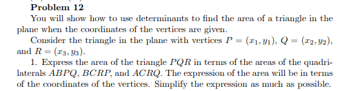 Problem 12 You will show how to use determinants to | Chegg.com