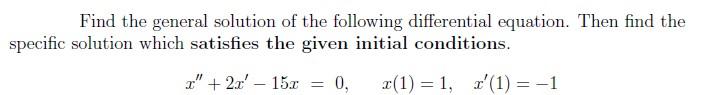 Solved Find the general solution of the following | Chegg.com