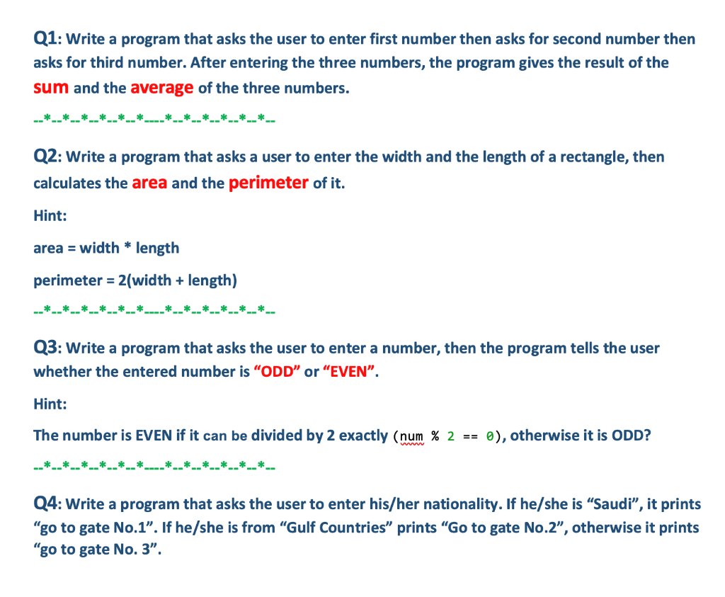 Solved Q1: Write a program that asks the user to enter first | Chegg.com