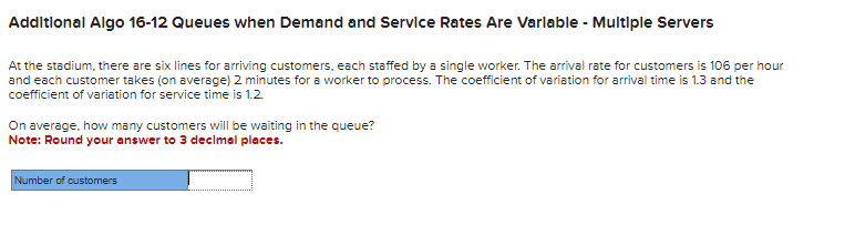 Solved Additional Algo 16-12 Queues when Demand and Service | Chegg.com