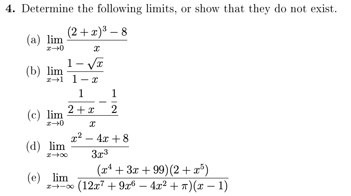 Solved 4. Determine the following limits, or show that they | Chegg.com