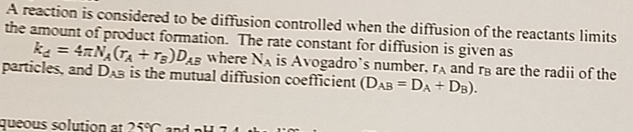 Solved A reaction is considered to be diffusion controlled | Chegg.com
