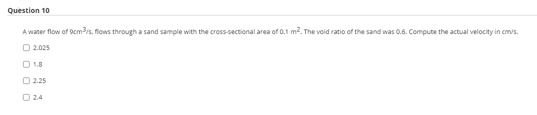 Solved A water flow of 9 cm3/s, flows through a sand sample | Chegg.com
