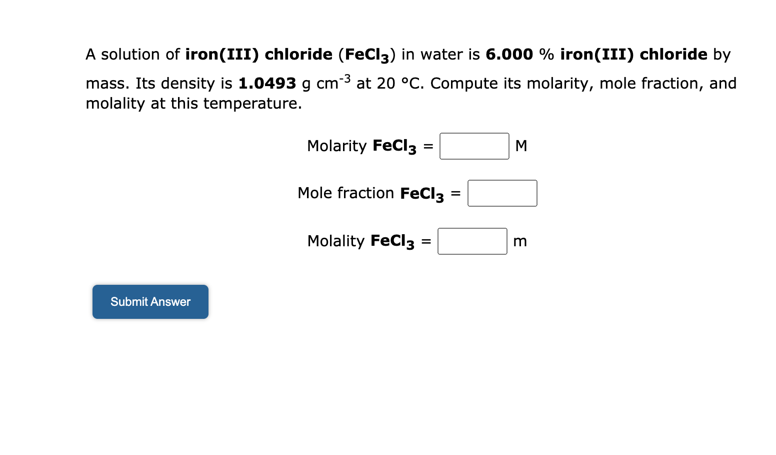 Solved A solution of iron(III) chloride (FeCl3) in water is | Chegg.com
