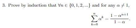 Solved 3. Prove by induction that ∀n∈{0,1,2,…} and for any | Chegg.com