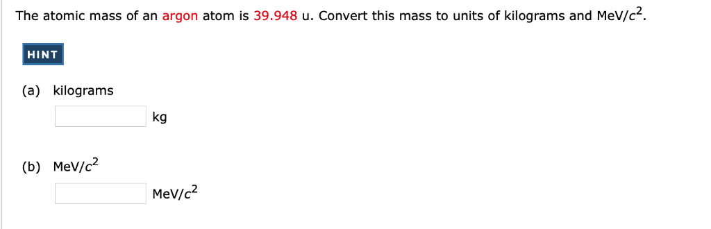 Solved The Atomic Mass Of An Argon Atom Is 39 948 U Convert Chegg solved-the-atomic-mass-of-an-argon-atom-is-39-948-u-convert-chegg