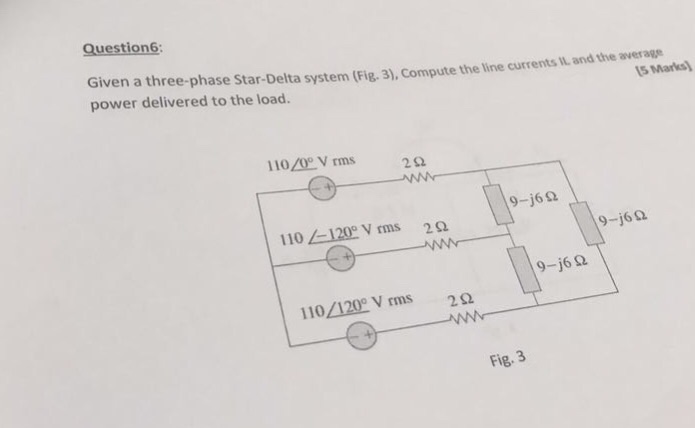 Solved Given a three - phase Star - Delta system (Fig. 3), | Chegg.com