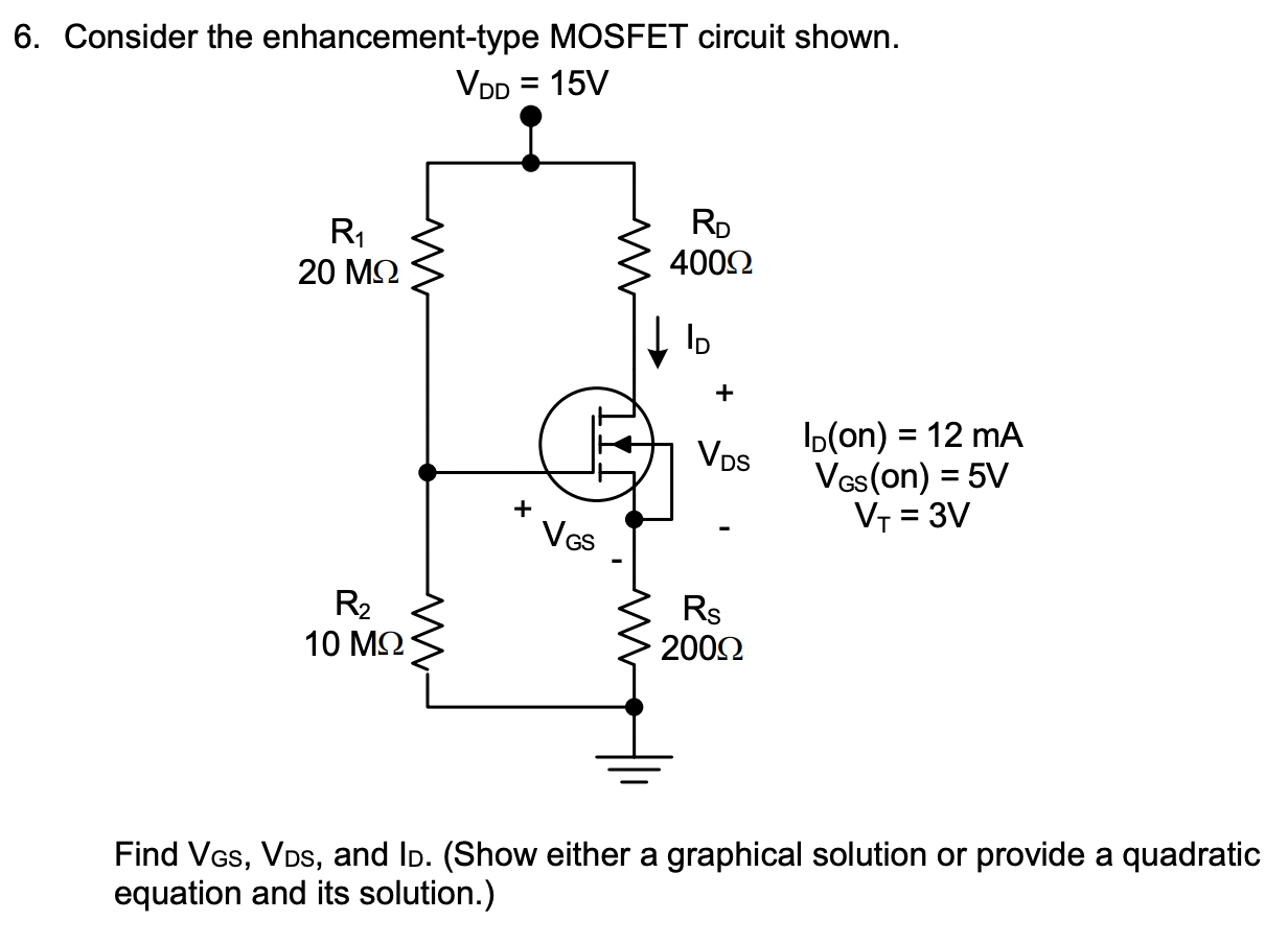 Solved 6. Consider the enhancement-type MOSFET circuit | Chegg.com