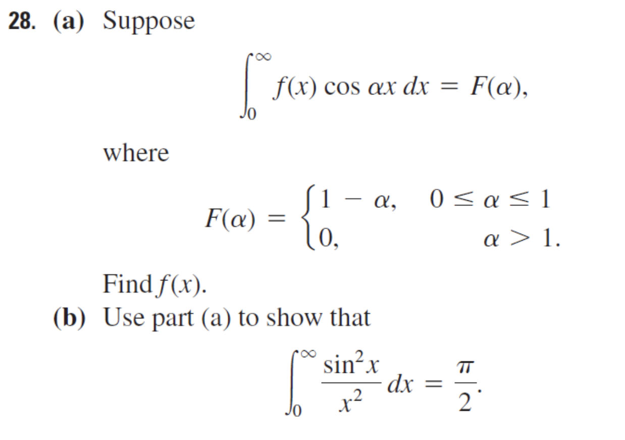 Solved 28. (a) Suppose ∫0∞f(x)cosαxdx=F(α) where | Chegg.com