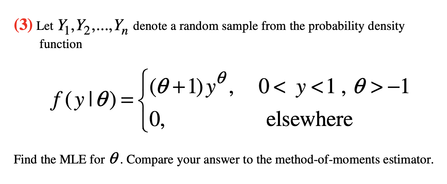 Solved (1) Let Y1,Y2,…,Yn denote a random sample from the | Chegg.com