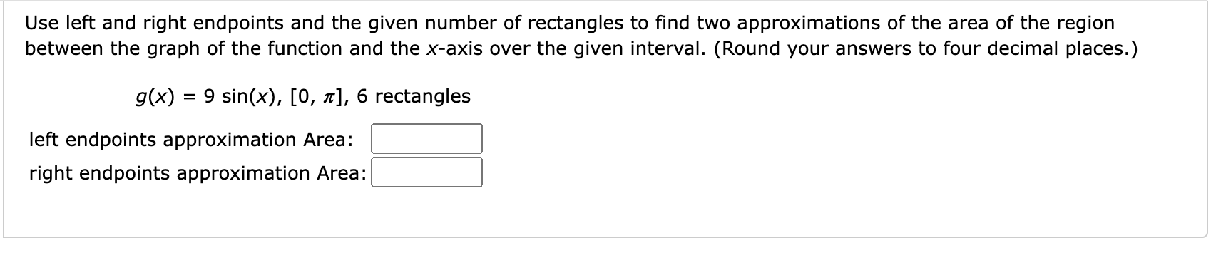 Solved Use left and right endpoints and the given number of | Chegg.com