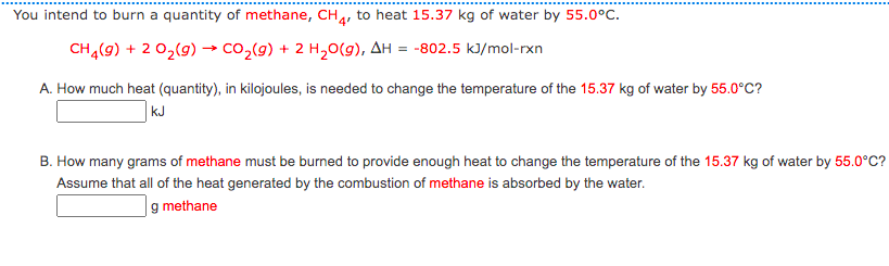 Solved 'ou intend to burn a quantity of methane, CH4, to | Chegg.com
