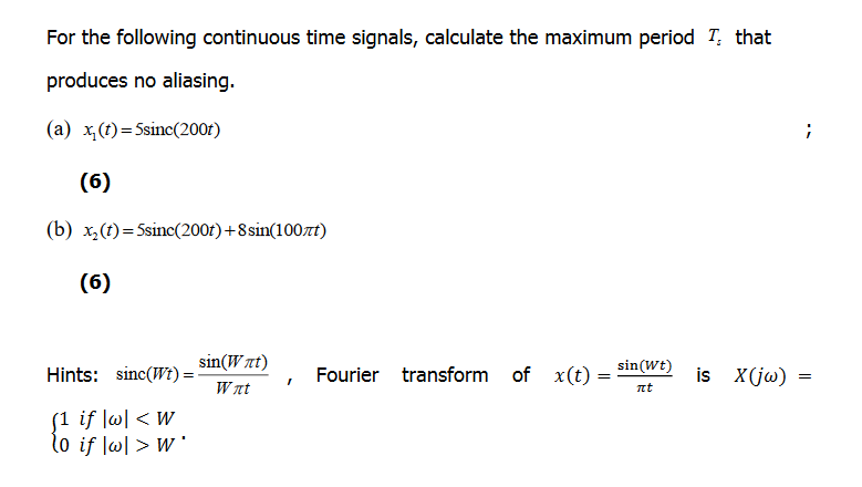 Solved For the following continuous time signals, calculate | Chegg.com