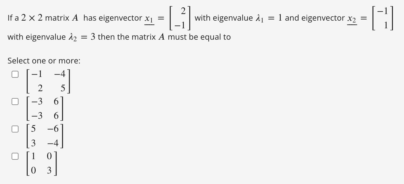 Solved If a 2 x 2 matrix A has eigenvector xi |_1 with | Chegg.com