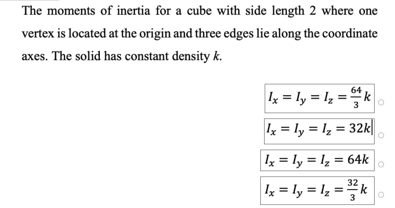 Solved The moments of inertia for a cube with side length 2 | Chegg.com