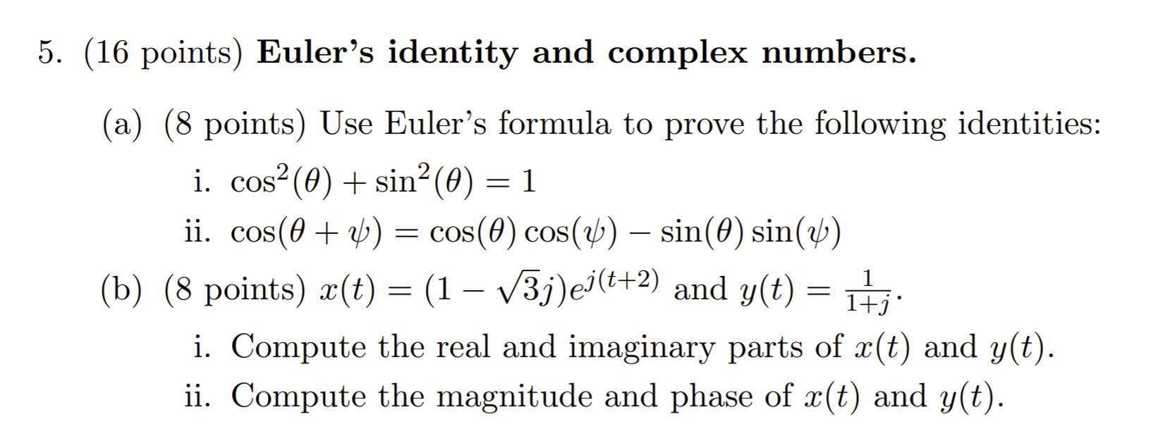 Solved 5. (16 points) Euler's identity and complex numbers. | Chegg.com
