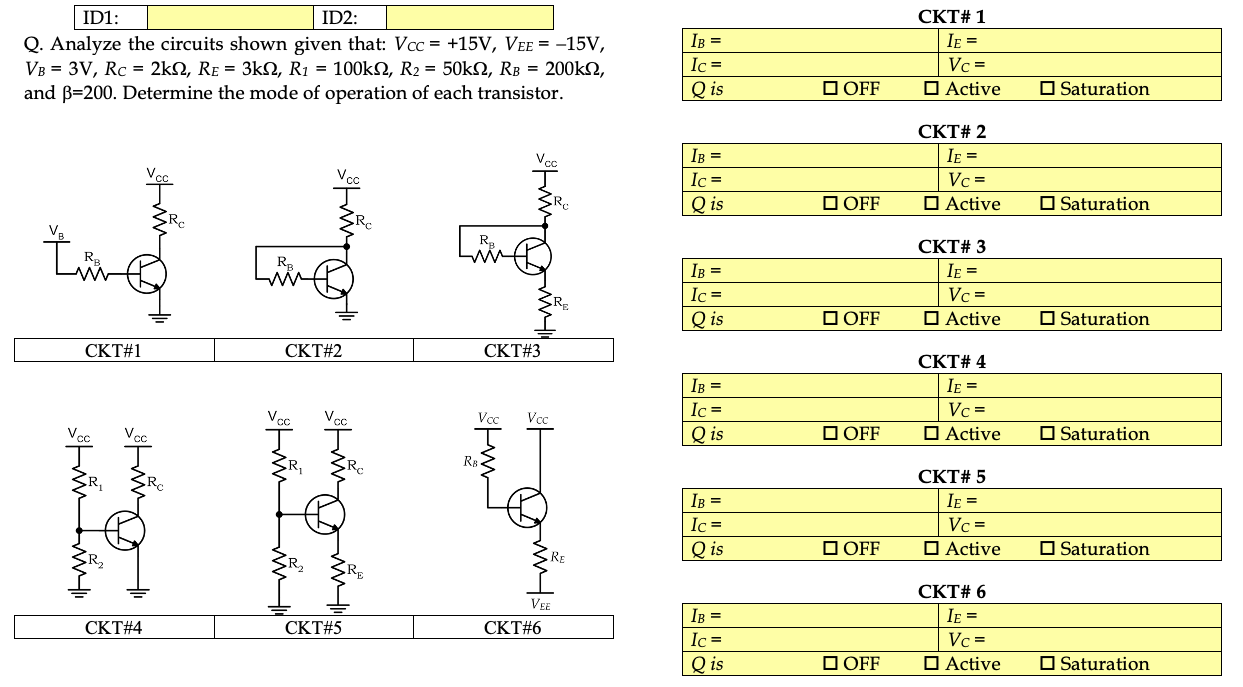 Solved CKT# 1 le = IB = ID1: ID2: Q. Analyze the circuits | Chegg.com