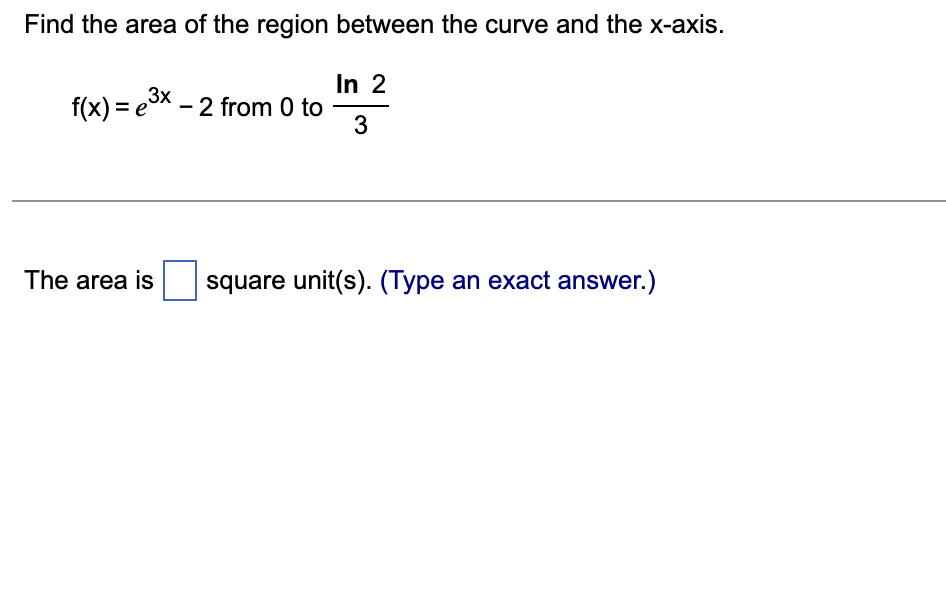 Solved Find the area of the region between the curve and the | Chegg.com