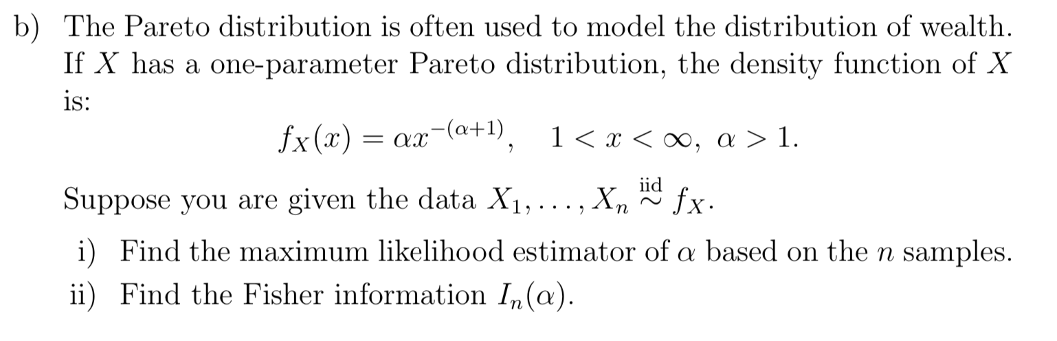 Solved b) The Pareto distribution is often used to model the | Chegg.com