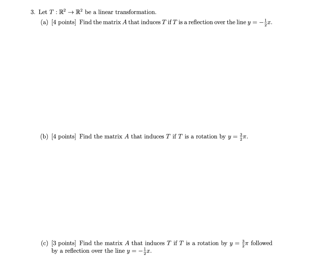 Solved 3. Let T:R2 + R2 be a linear transformation. (a) (4 | Chegg.com