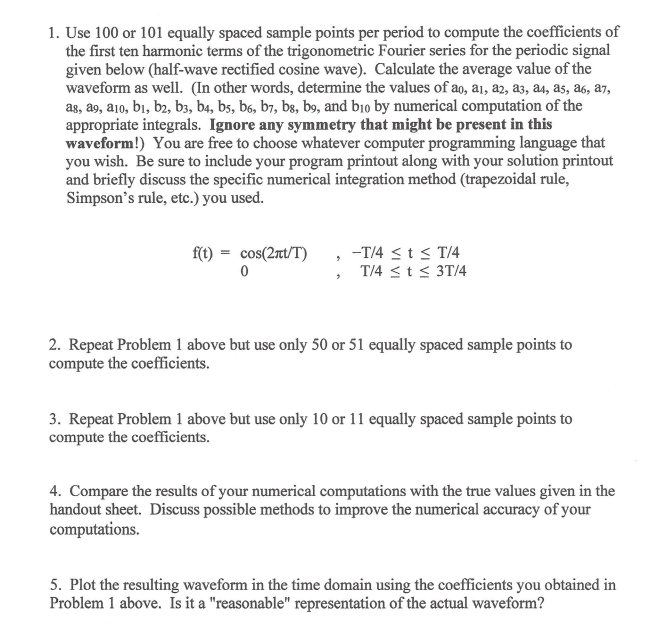 Solved 1. Use 100 or 101 equally spaced sample points per | Chegg.com