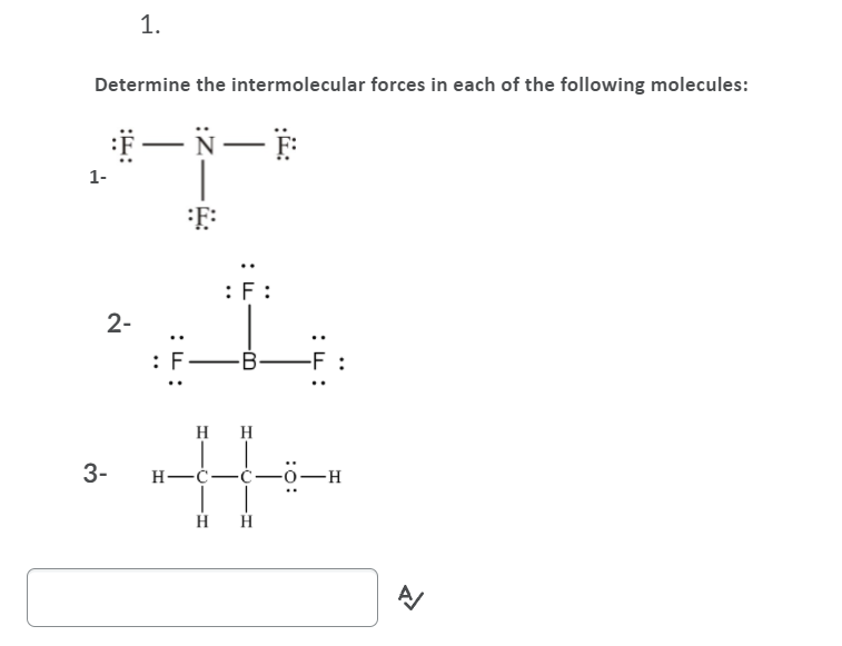 Solved 1. Determine the intermolecular forces in each of the | Chegg.com