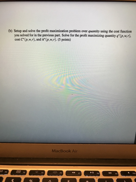 Solved 4. Consider a firm with the production function You | Chegg.com