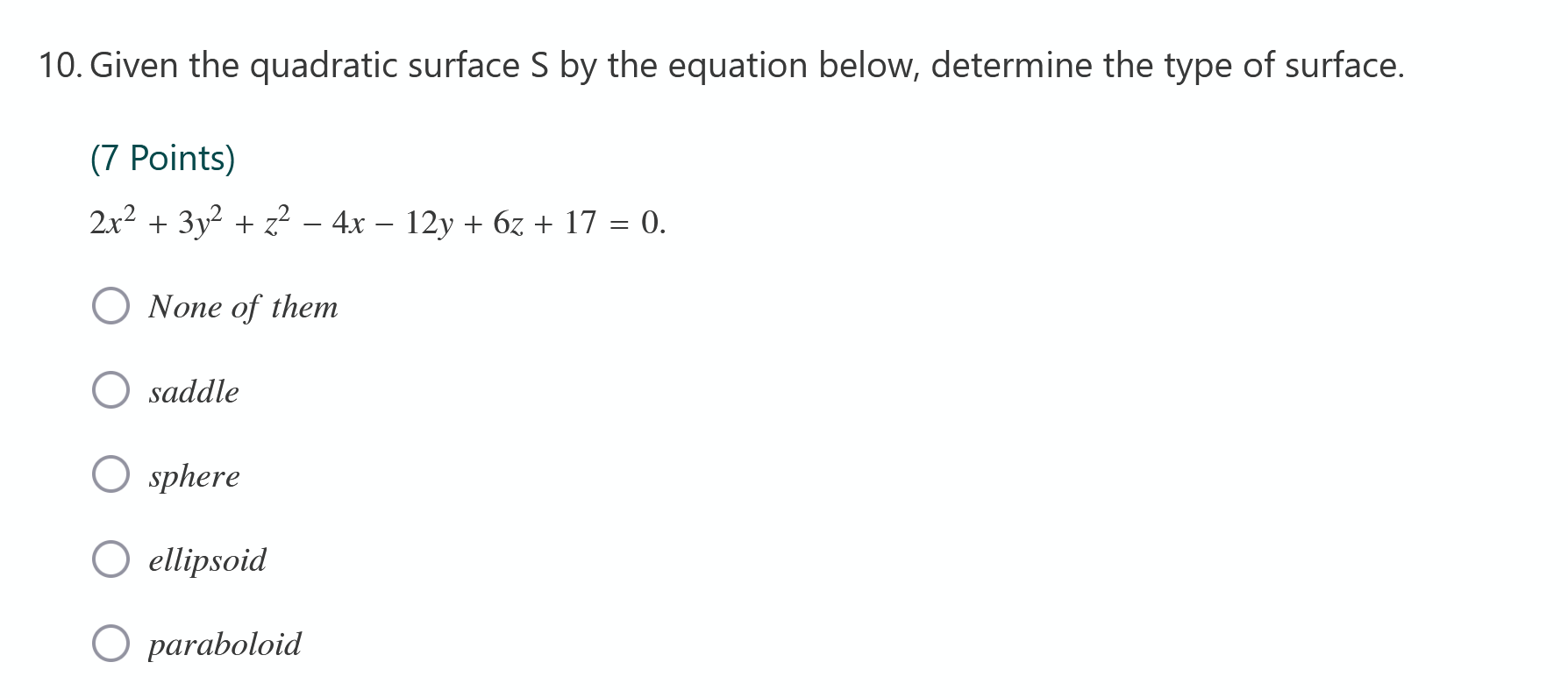 Solved 10. Given the quadratic surface S by the equation | Chegg.com